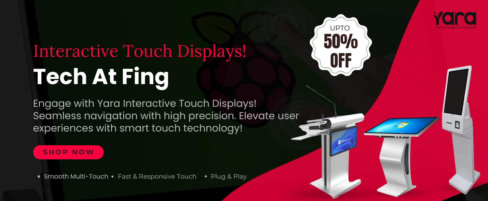 INTERACTIVE TOUCH DISPLAYS